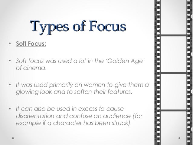 Cinematography focus and lighting