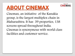 On Screen Cinemax Advertising | PPTX | Advertising Industry | Industries