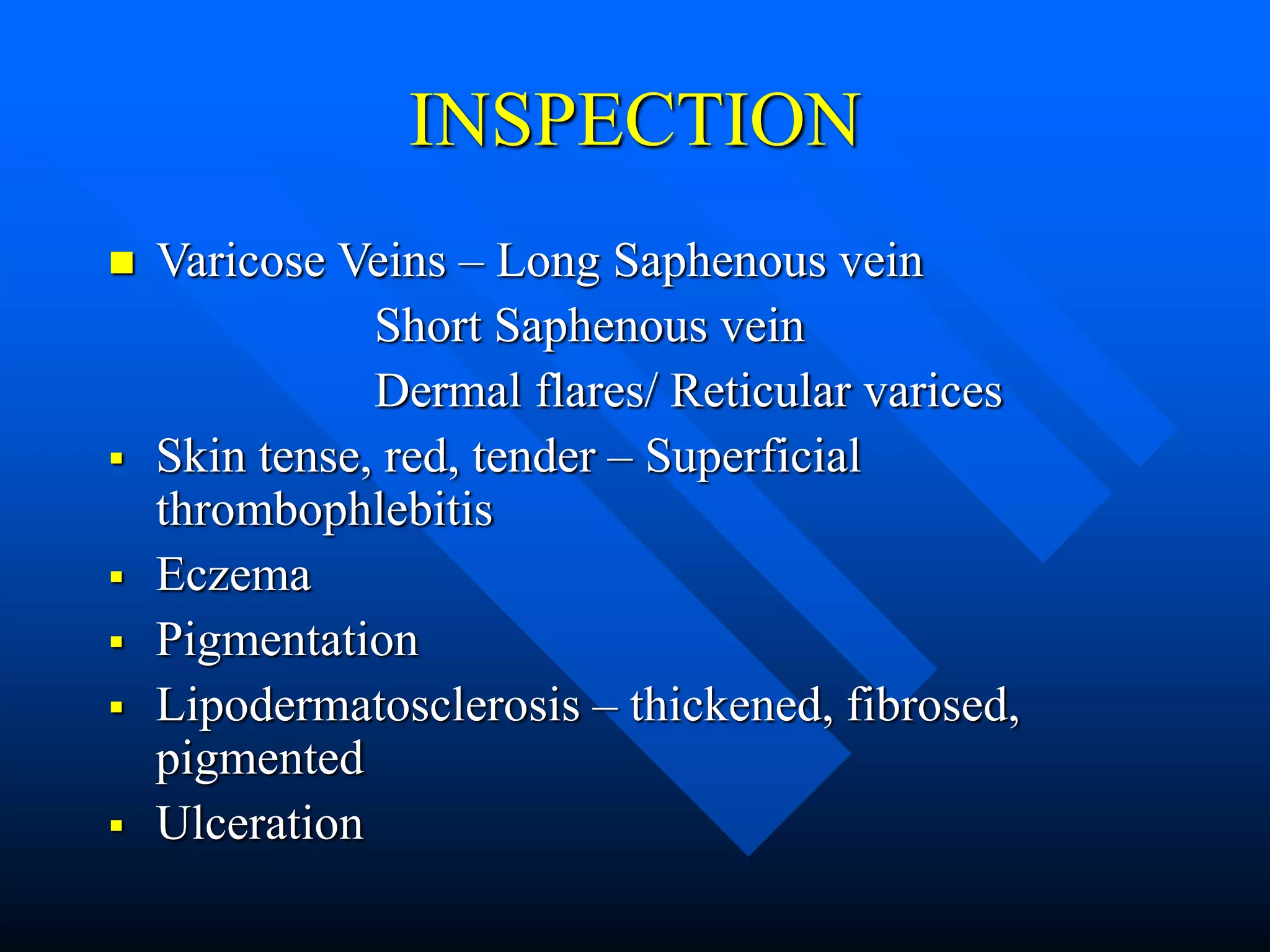 varicose veins- Cinical Features & Examination | PPT