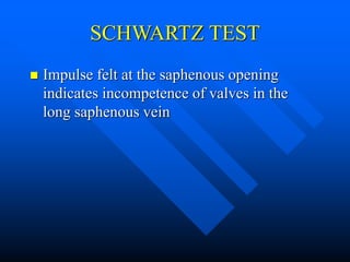 varicose veins- Cinical Features & Examination | PPT