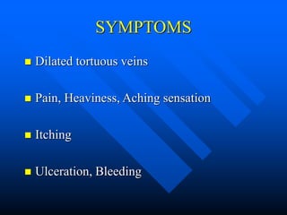 varicose veins- Cinical Features & Examination | PPT