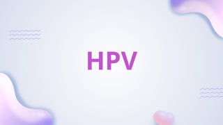 HPV, CIN, PAP SMEAR - description process guidelines etc | PPTX