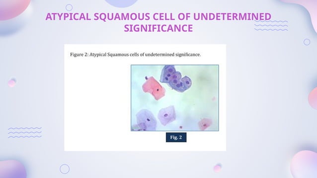 HPV, CIN, PAP SMEAR - description process guidelines etc | PPTX