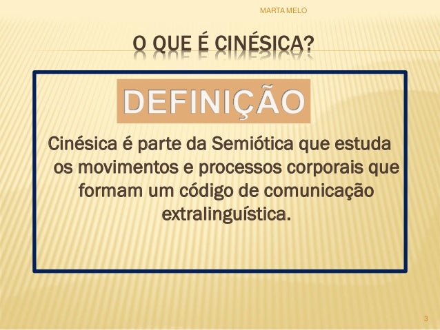Definição de Cinésica? - Relacionamento e Comunicação em Enfermagem