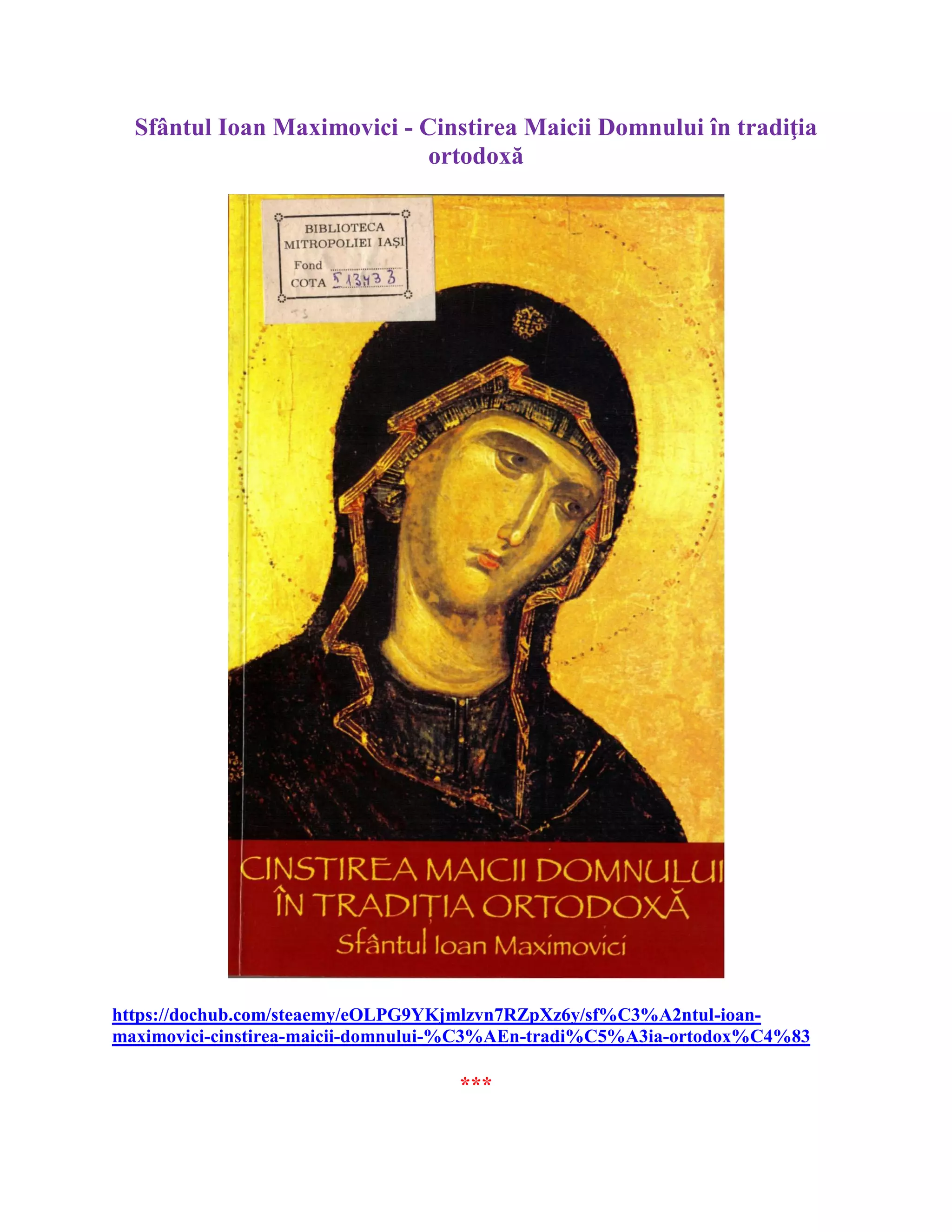 Sfântul Ioan Maximovici - Cinstirea Maicii Domnului în tradiţia ...
