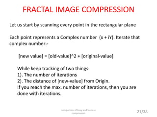 comparision of lossy and lossless image compression using various algorithm | PPT