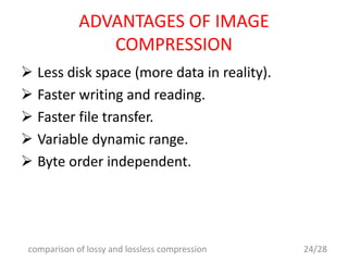 comparision of lossy and lossless image compression using various algorithm | PPT