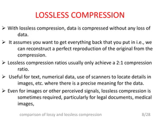 comparision of lossy and lossless image compression using various algorithm | PPT