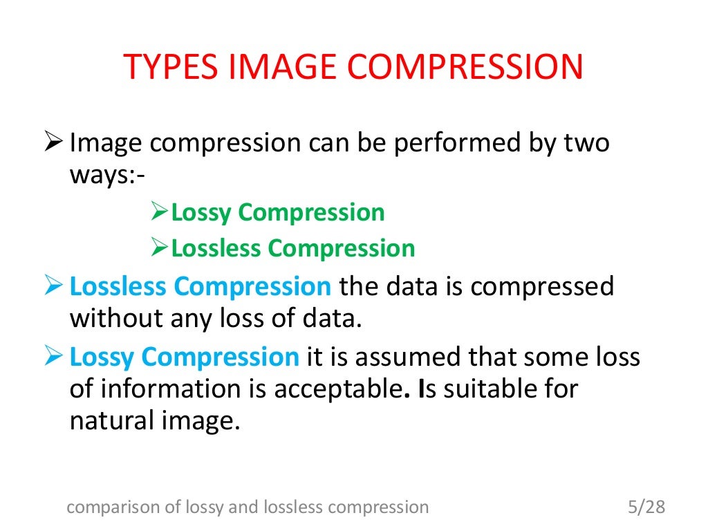 Comparision Of Lossy And Lossless Image Compression Using Various Alg…