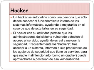 hacker,cracker y virus informatico | PPTX