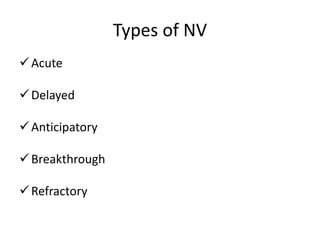 Chemotherapy induced Nausea and Vomiting (CINV) - Dhaval joshi | PPT