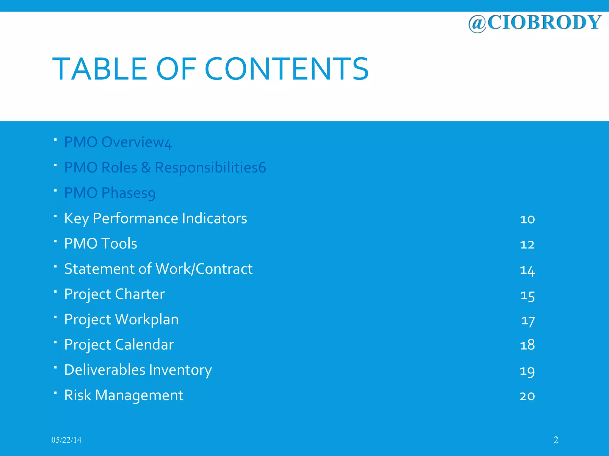 @CIOBRODY PMO Methodology Overview | PPT | Human Resources | Business