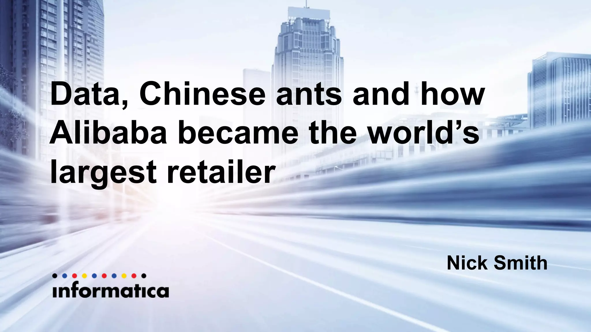 Data, Chinese Ants and how Alibaba Became the World’s Largest Retailer ...
