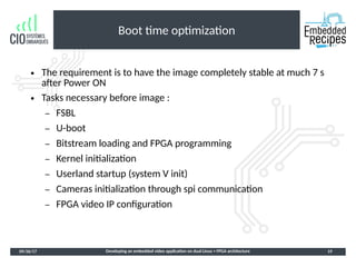 Developing an embedded video application on dual Linux + FPGA architecture | PPT
