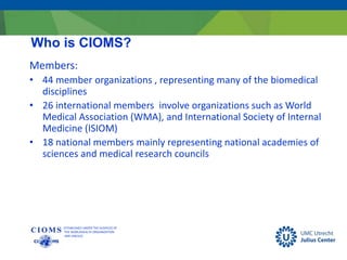 Revision of the CIOMS ethical guidelines for Biomedical Research | PPTX