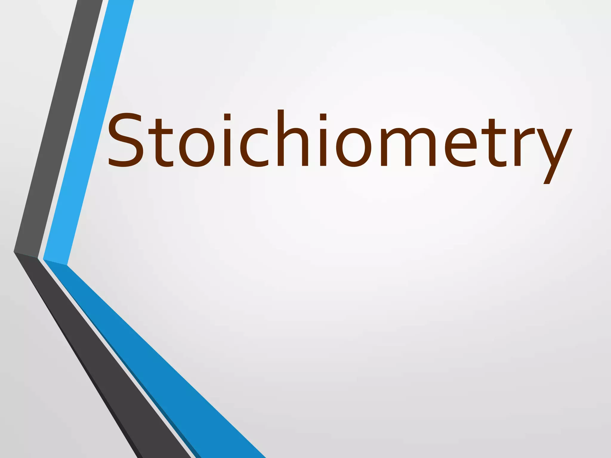 CIP-Section-2-Stoichiometry.ppt | Chemistry | Science
