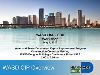 Miami-Dade Water and Sewer Department Capital Improvement Overview | PDF