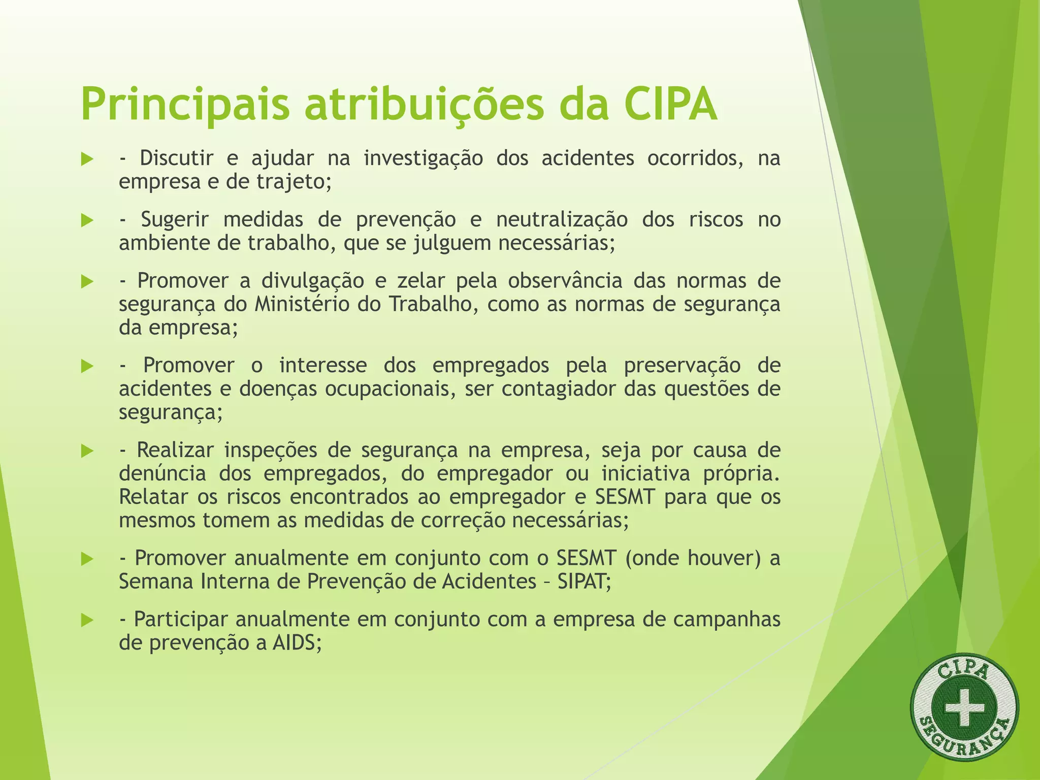 CIPA - COMISSÃO INTERNA DE PREVENÇÃO DE ACIDENTE - NR 5 | PPTX