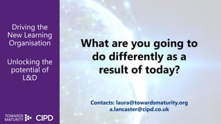 Unlocking Your Potential to Drive The New Learning Organisation | PPT