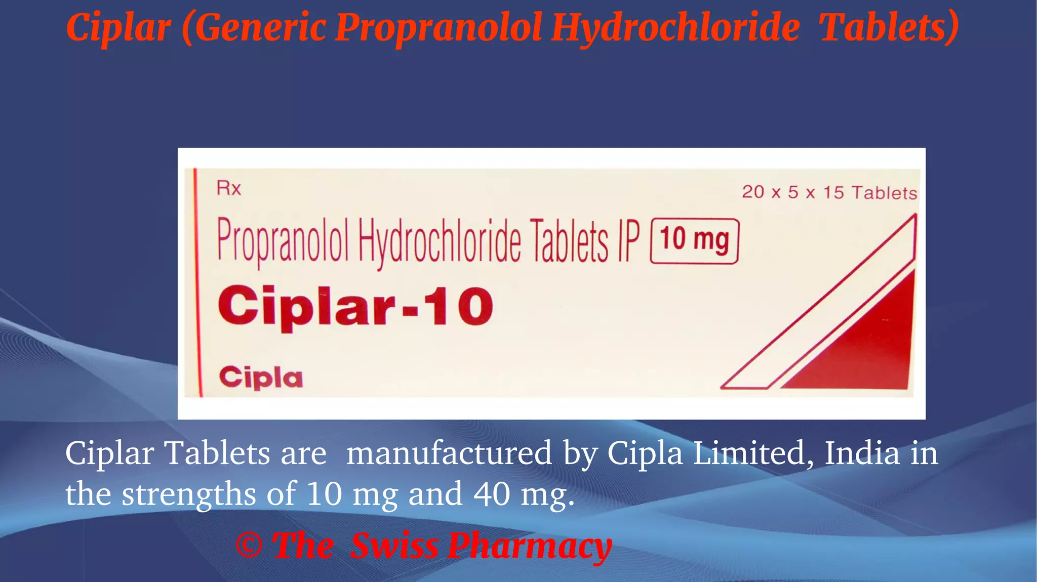 Ciplar (Generic Propranolol Hydrochloride Tablets) | PDF