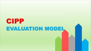 CIPP Evaluation Model | PDF