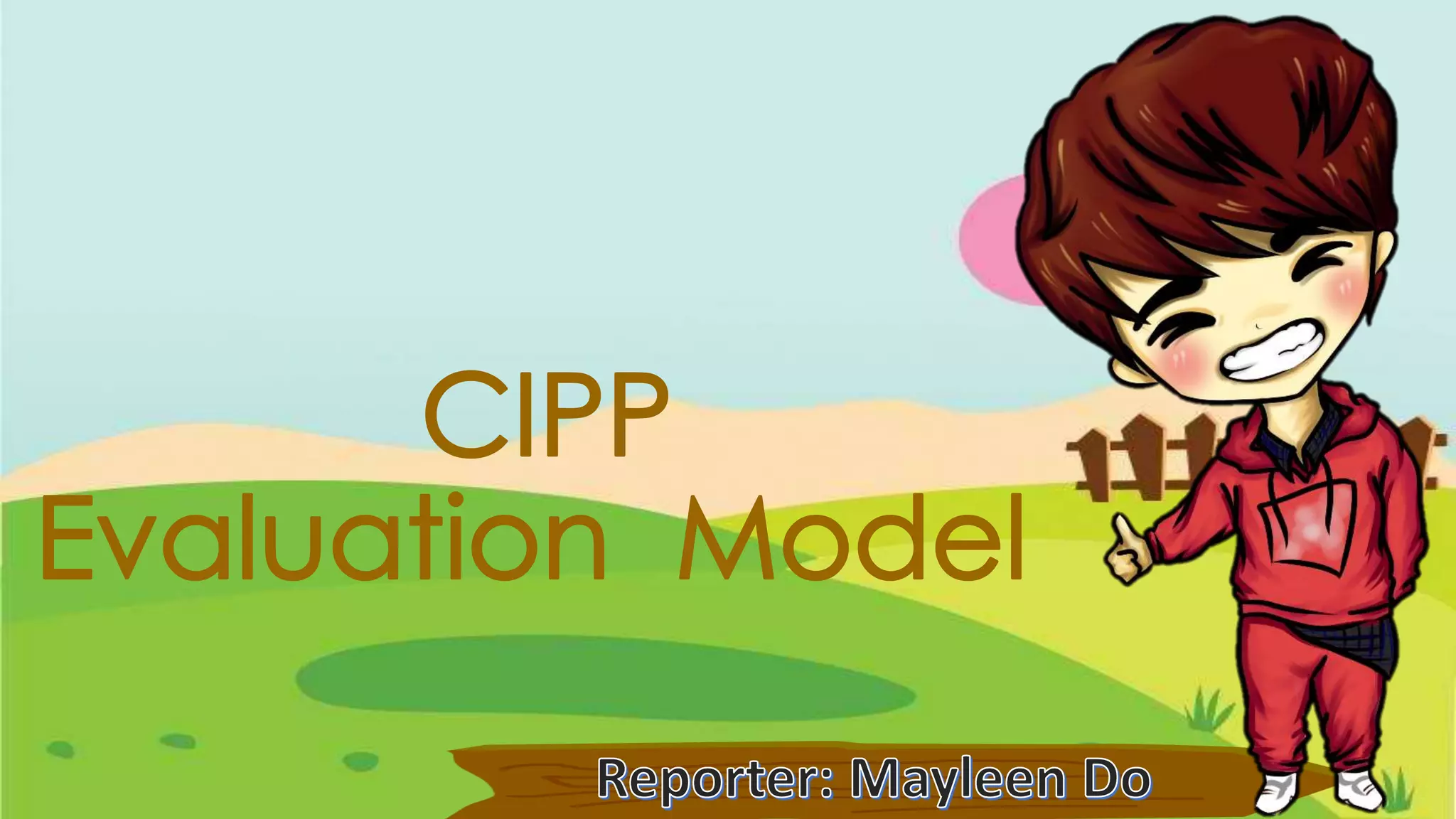 Cipp evaluation model | PPTX