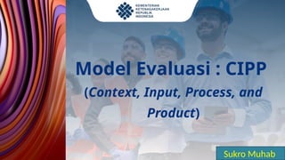 Context Input Process Product (CIPP) FGD BINWAS.pptx