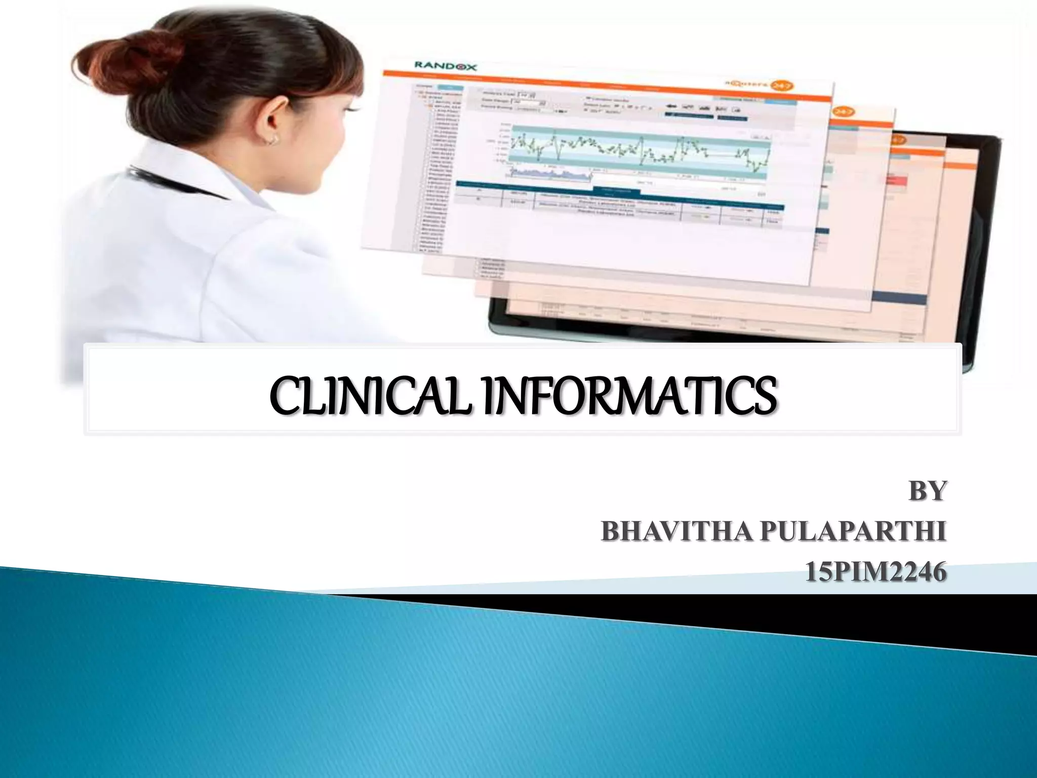 CLINICAL INFORMATICS ppt | PPTX