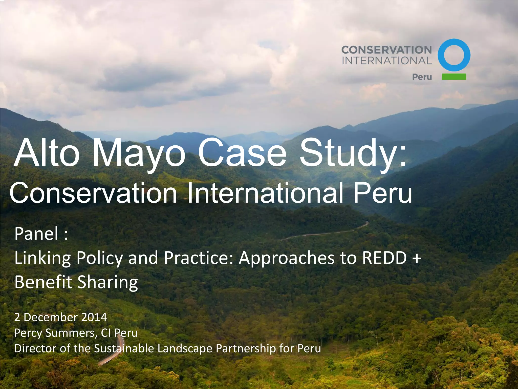 Alto Mayo Case Study: Conservation International Peru | PDF