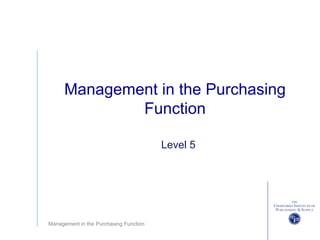 Cips l5 01 management in the purchasing function | PPT | Mergers and Acquisitions | Business ...