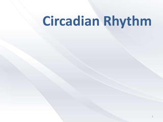 Circadian Rhythm.pptx