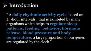 Circadian Rhythm & Its Molecular Mechanisms | PPTX