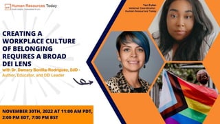 Creating a Workplace Culture of Belonging Requires a Broad DEI Lens | PPT | Free Download