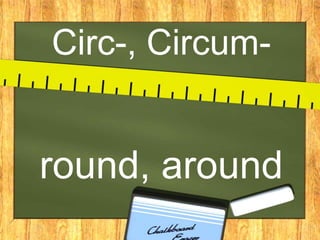Circ circum vocabulary_words | PPT
