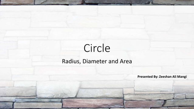 Circle, Radius, Diameter, Circumference and Area | PPTX
