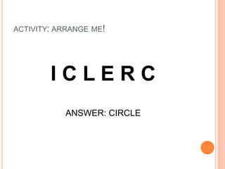 knowing what is CIRCLE AND ITS CORRESPONDING PARTS | PPT