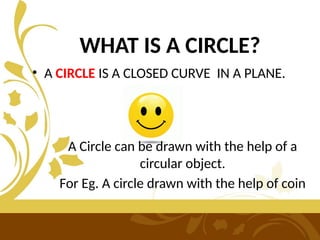 PRESENTATION ABOUT CIRCLE & ITS PARTS | PPTX | Geography | Science
