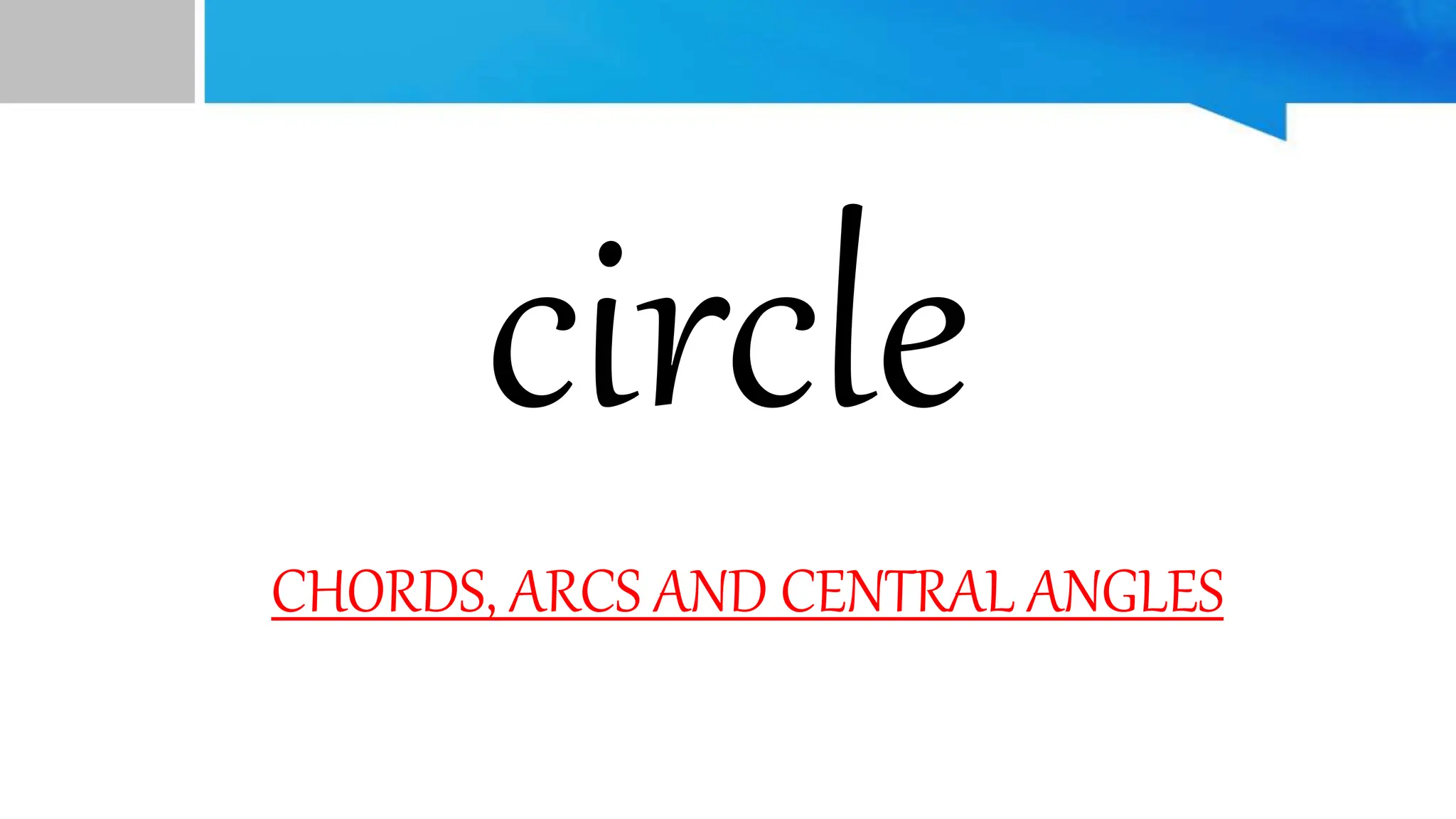 Circles and it's Arc MATHEMATICS 10.pptx