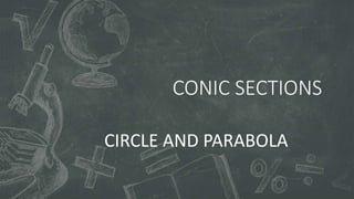 Circles and parabola | PPTX