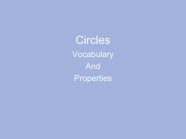 Circles vocab and properties | PPT