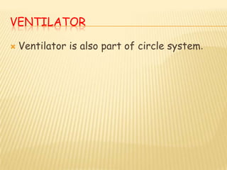 Circle system low flow anesthesia | PPTX