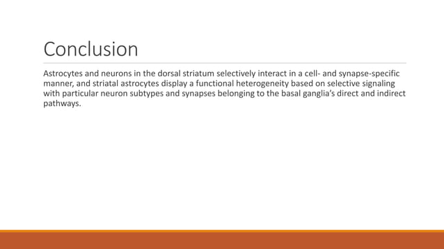 Circuit specific signaling in astrocyte-neuron networks in basal ganglia pathways | PPT