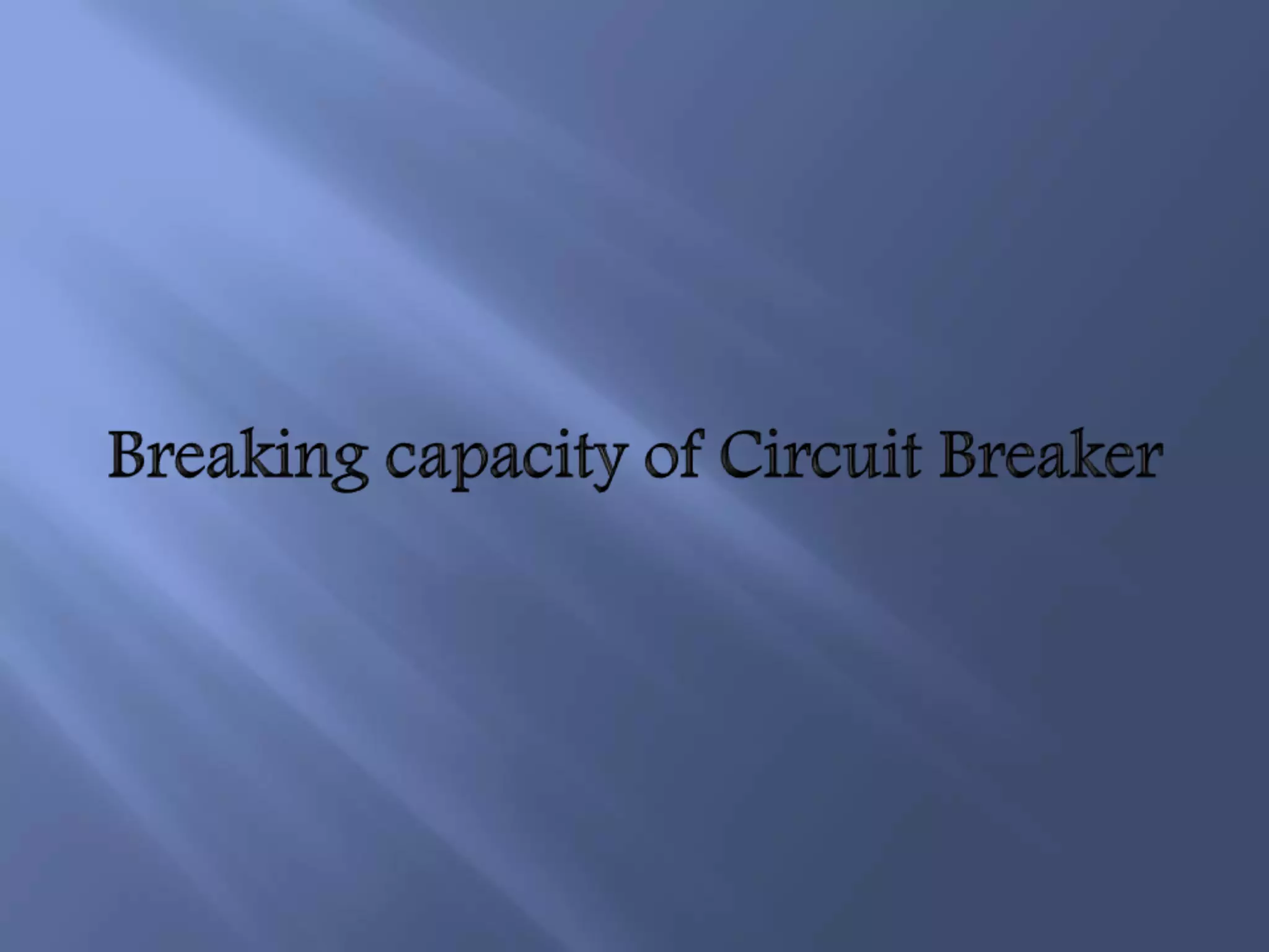Circuit breaker, Types of circuit breaker & different CB related ...