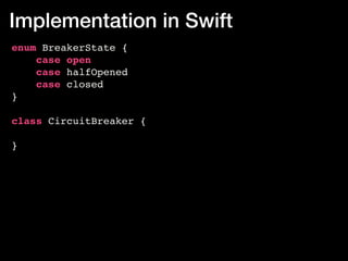 Circuit Breakers with Swift | PPT