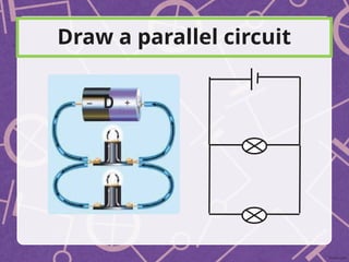 Circuit diagram physics lesson year 6 - using symbols | PPTX