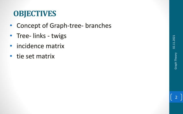 PPT on Graph Theory ( Tree, Cotree, nodes, branches, incidence , tie set and cutset matrices) | PDF