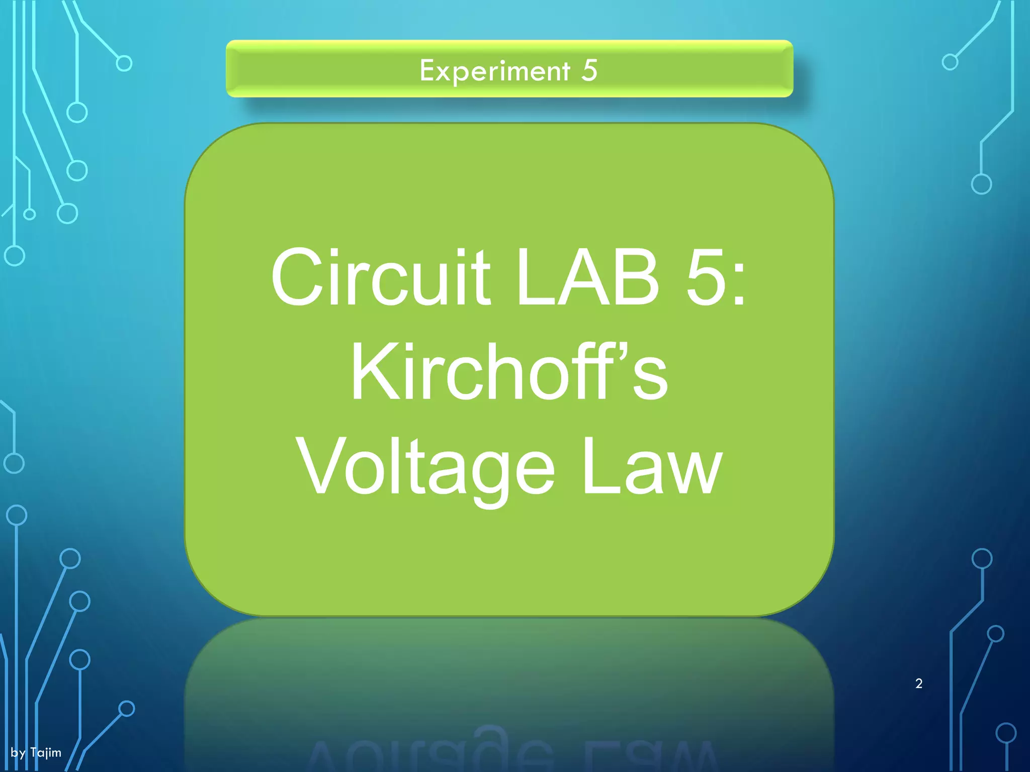 Circuit lab 5 kirchoff’s voltage law (kvl)@taj | PDF