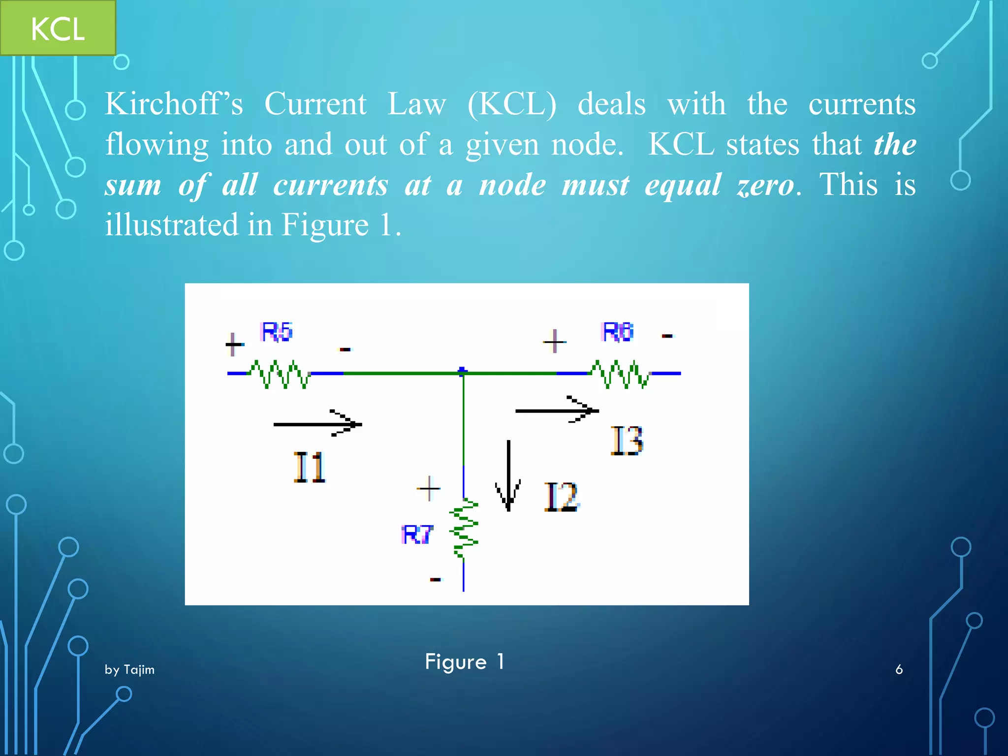 Circuit lab 6 kirchoff’s current law (kcl)@taj | PPT