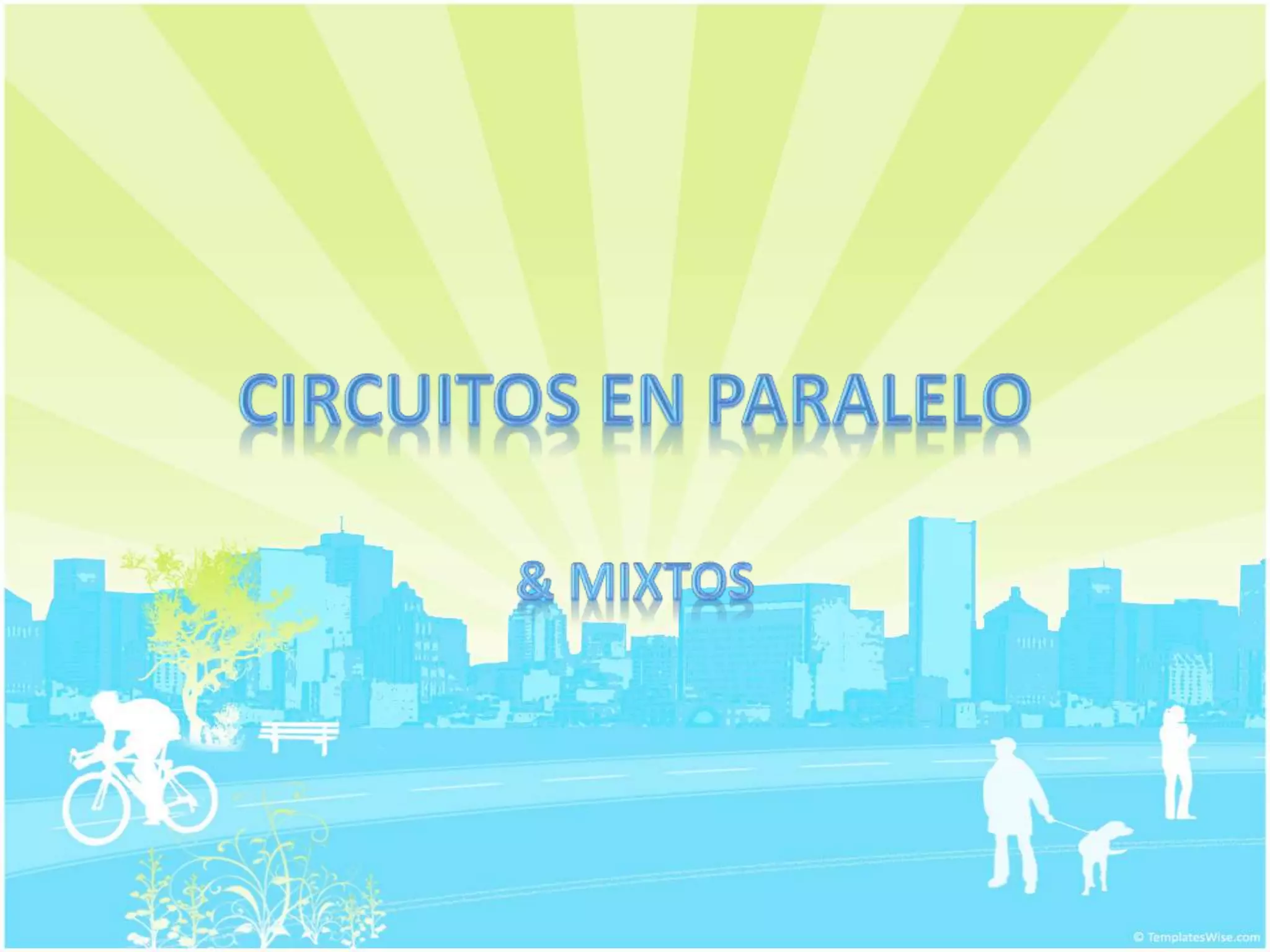 Circuitos en paralelo | PPT