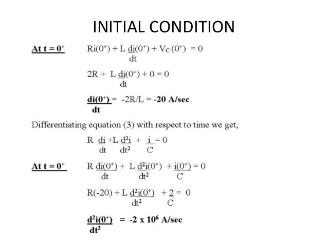 Initial Conditions of Resistor, Inductor & Capacitor